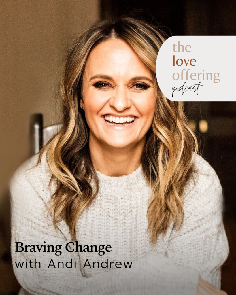 Show Notes S6E24: Braving Change with Andi Andrew - Rachael K. Adams